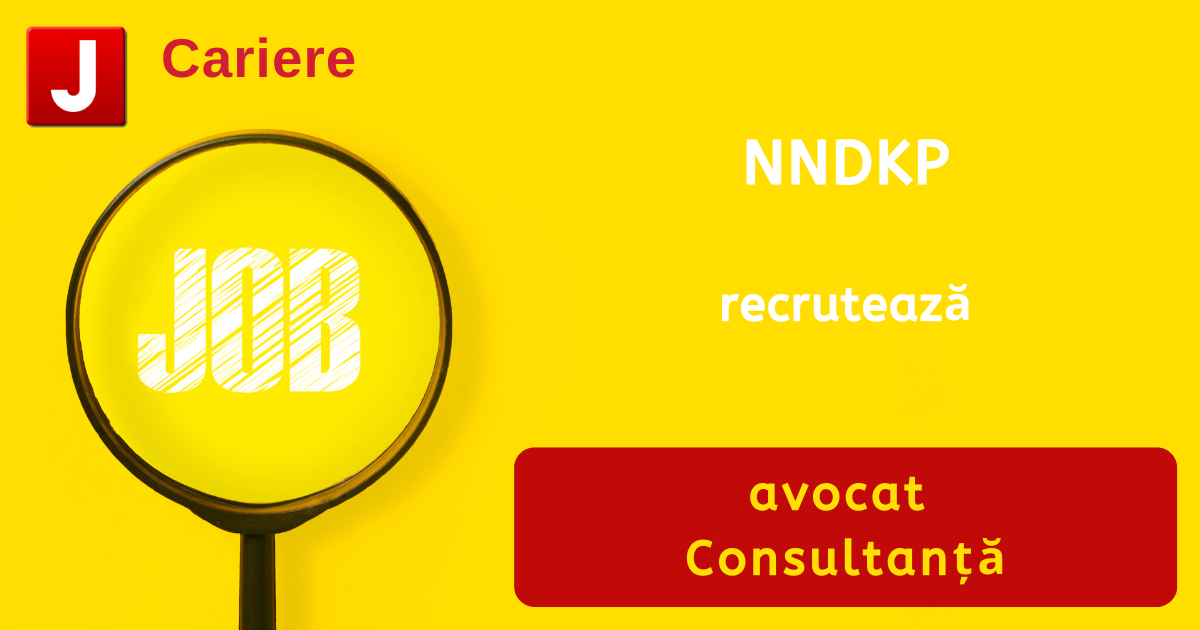NNDKP recrutează avocat | Consultanță - Cariere juridice